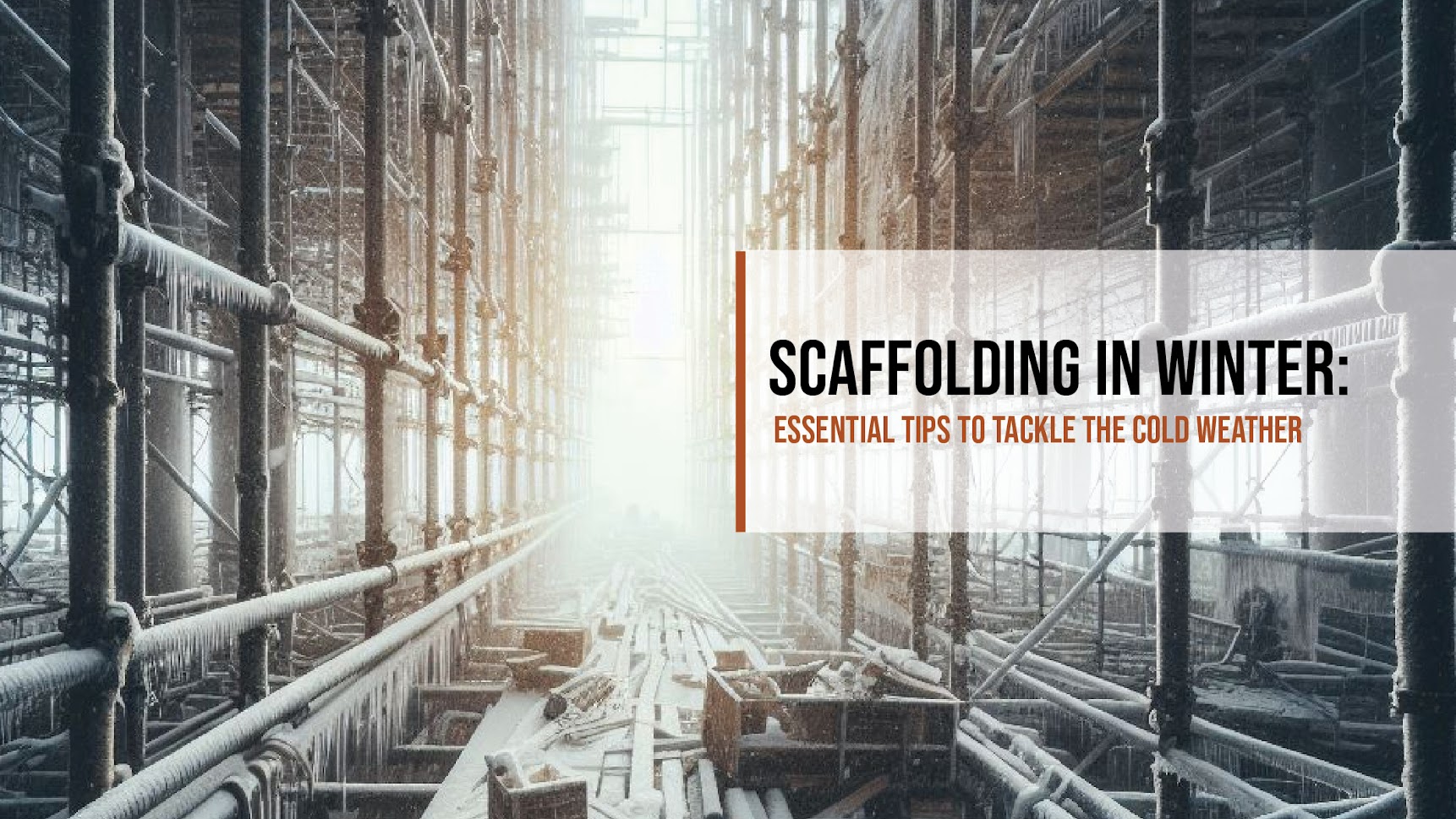 Scaffolding In Winter: Essential Tips To Tackle The Cold Weather