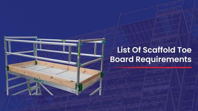 List of Requirements for Scaffold Toe Boards - AAIT